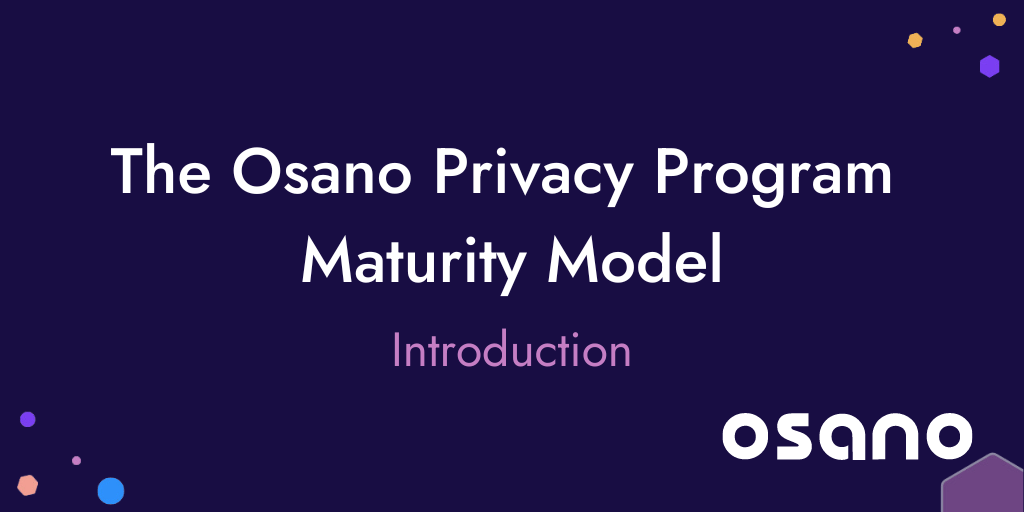 The Osano Privacy Program Maturity Model | Osano
